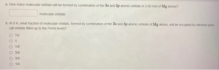 Solved A How Many Molecular Orbitals Will Be Formed By