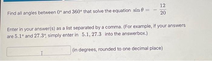 Solved Find all angles between 0∘ and 360∘ that solve the | Chegg.com