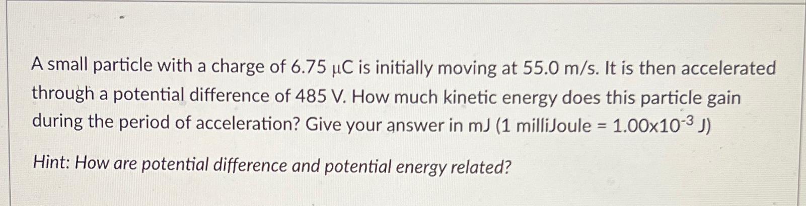 Solved A small particle with a charge of 6.75μC ﻿is | Chegg.com