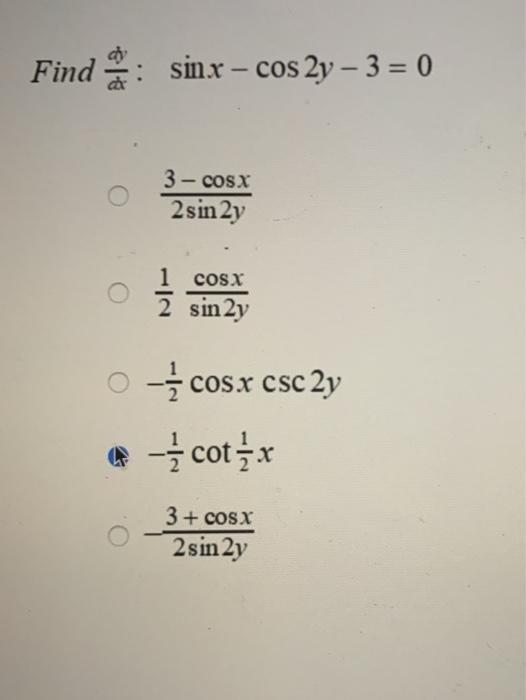 Solved Find sinx – cos 2y – 3 = 0 3- Cos 2 sin 2y cosx 2 sin | Chegg.com