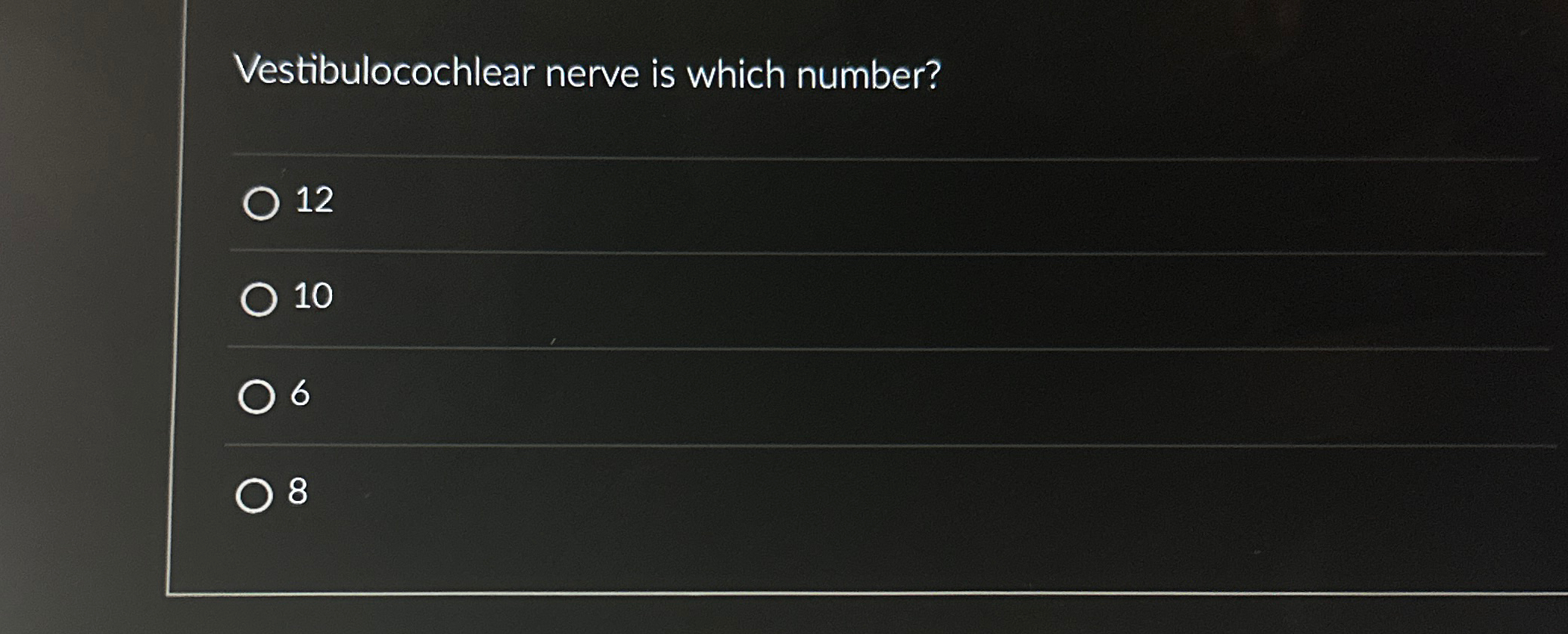 Solved Vestibulocochlear nerve is which number?121068 | Chegg.com