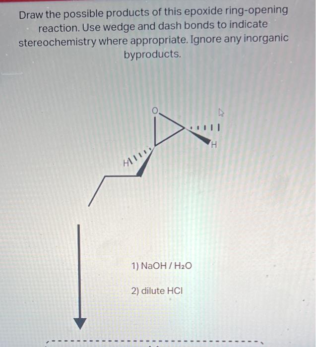 Solved Draw the possible products of this epoxide | Chegg.com