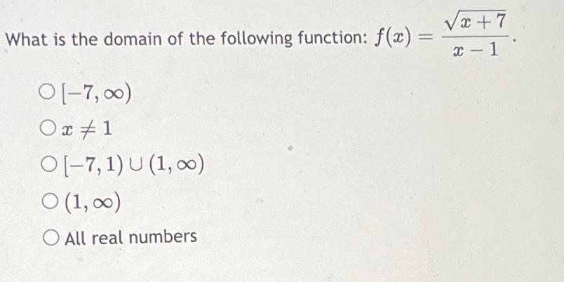 Solved What is the domain of the following function: | Chegg.com