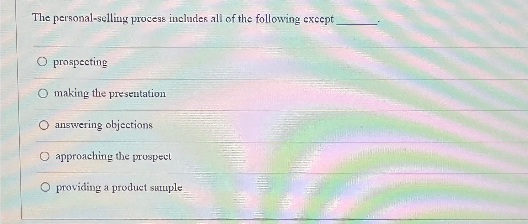 Solved The personal-selling process includes all of the | Chegg.com