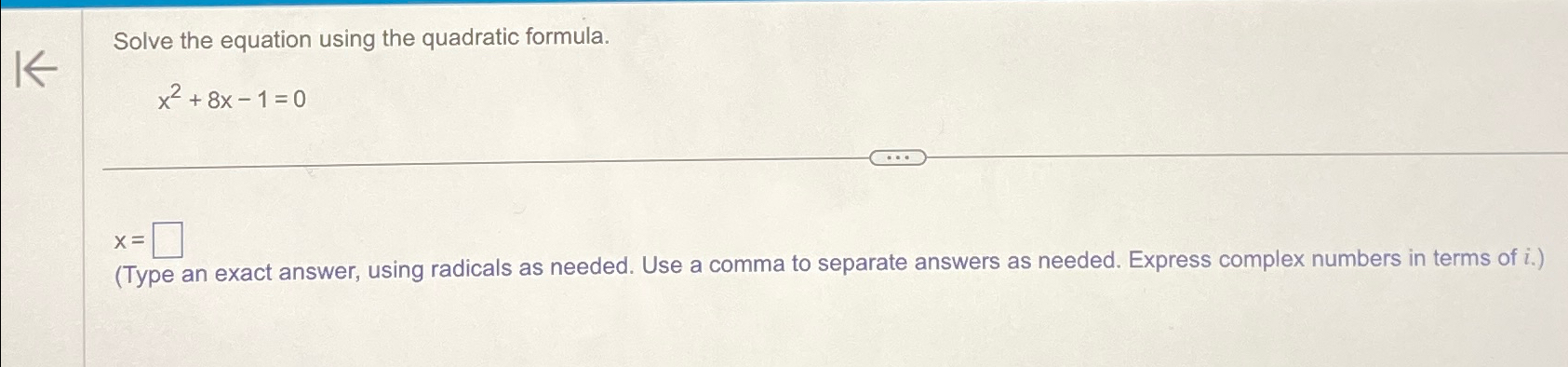 Solved Solve the equation using the quadratic | Chegg.com