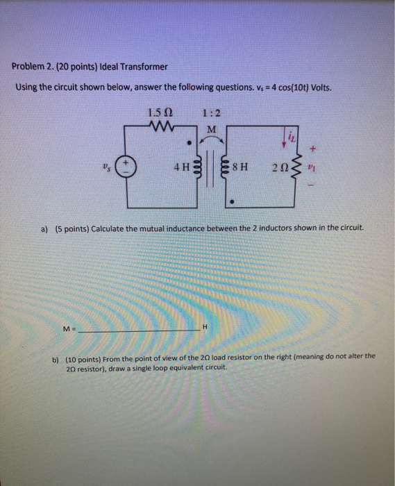 Solved Problem 2. (20 points) Ideal Transformer Using the | Chegg.com