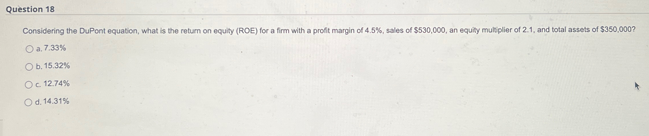 Solved Question 18Considering the DuPont equation, what is | Chegg.com