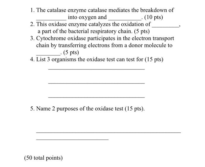 Solved 1. The catalase enzyme catalase mediates the | Chegg.com