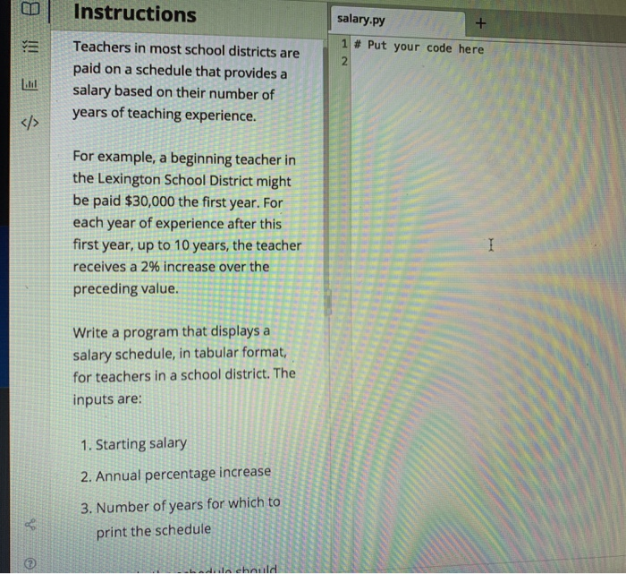 Solved Instructions salary.py + 1 # Put your code here 2 | Chegg.com