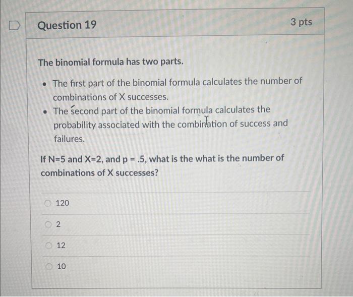 Solved The binomial formula has two parts. - The first part | Chegg.com