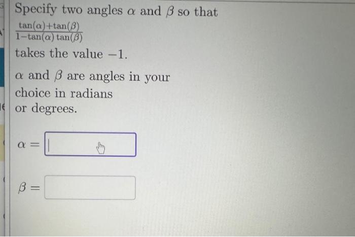 Solved Specify two angles α and β so that | Chegg.com