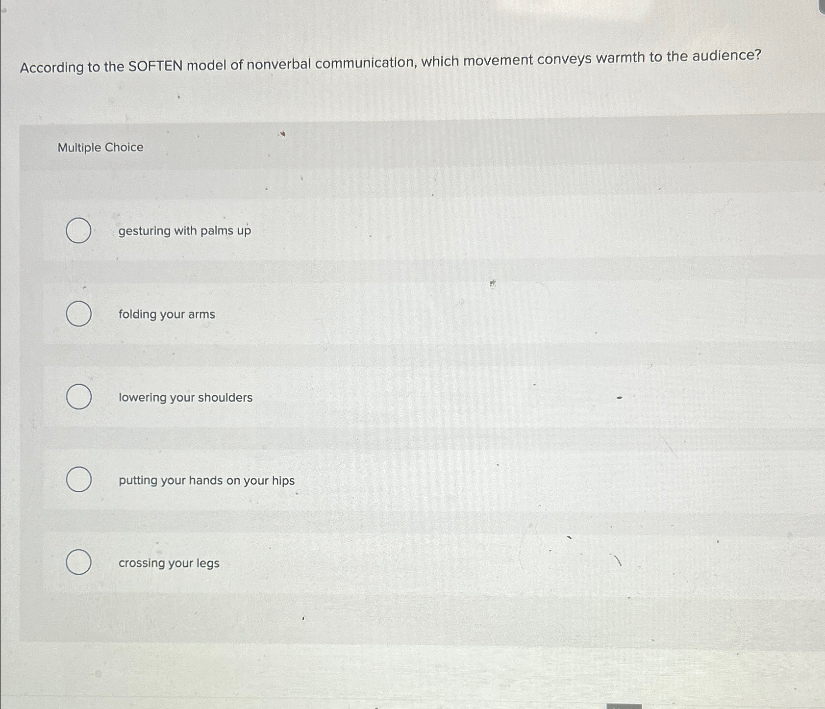 Solved According to the SOFTEN model of nonverbal | Chegg.com