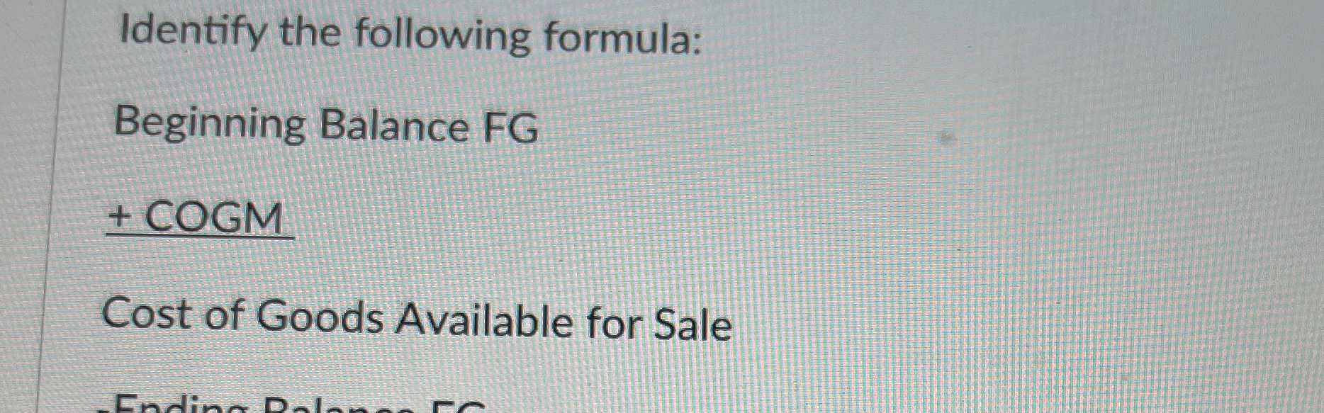 Solved Identify the following formula:Beginning Balance FG+ | Chegg.com