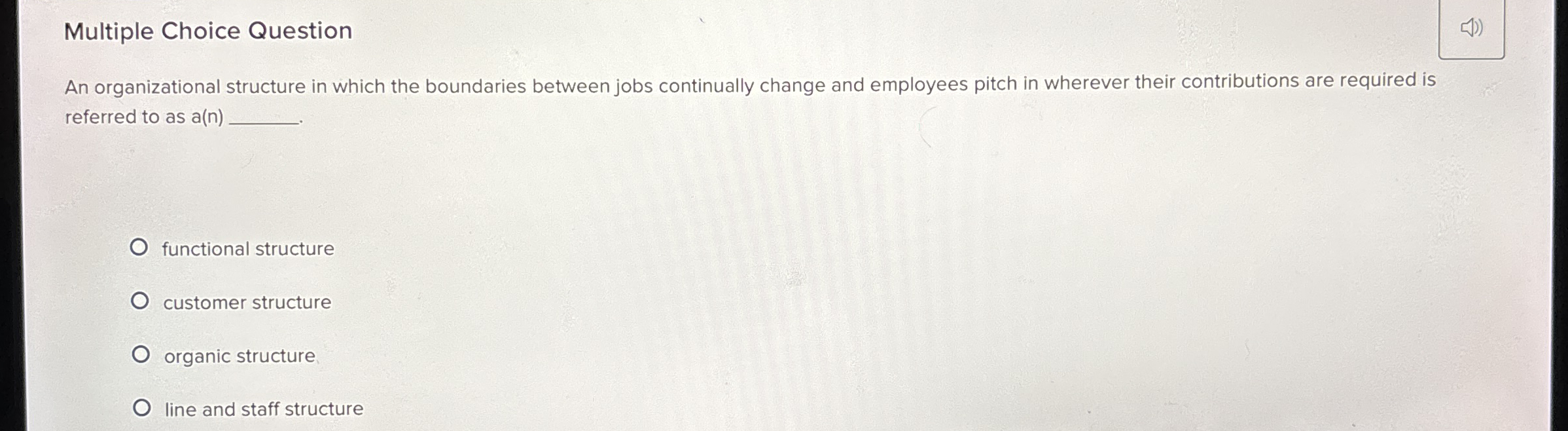 Solved Multiple Choice QuestionAn organizational structure | Chegg.com