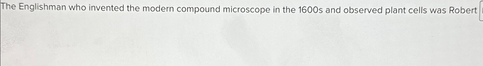 Solved The Englishman who invented the modern compound | Chegg.com