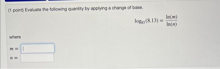 Solved (1 point) Evaluate the following quantity by applying | Chegg.com