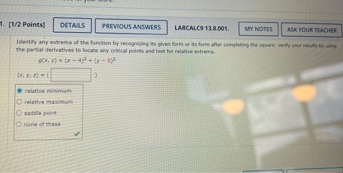 Solved Identify any extrema of the function by recognizing | Chegg.com