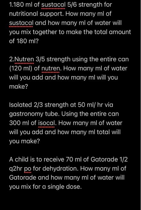 Solved 1.180 ml of sustacal 5/6 strength for nutritional | Chegg.com