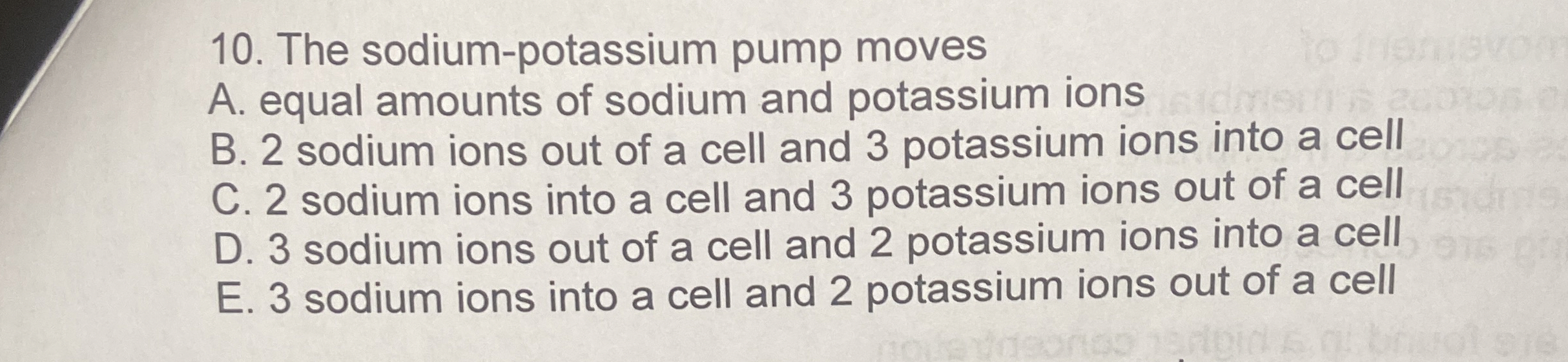Solved The sodium-potassium pump movesA. ﻿equal amounts of | Chegg.com