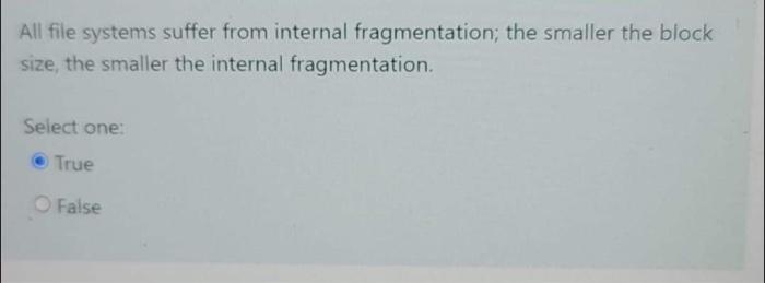 Solved All file systems suffer from internal fragmentation; | Chegg.com