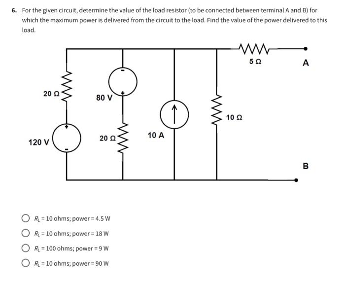 Solved 6. For the given circuit, determine the value of the | Chegg.com