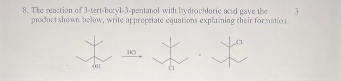 Solved The reaction of 3-tert-butyl-3-pentanol with | Chegg.com