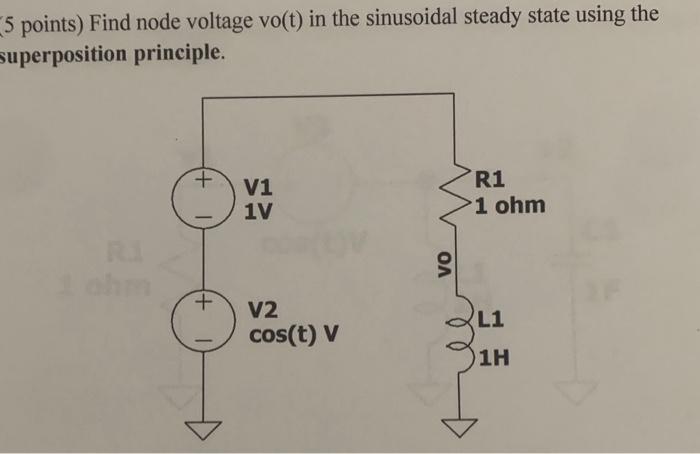 Solved 5 points) Find node voltage vo(t) in the sinusoidal | Chegg.com