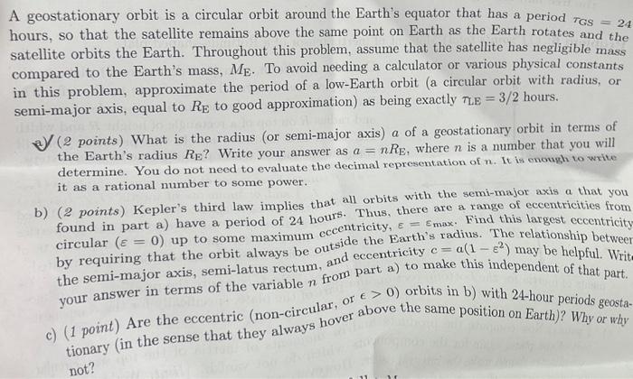 Solved A geostationary orbit is a circular orbit around the | Chegg.com