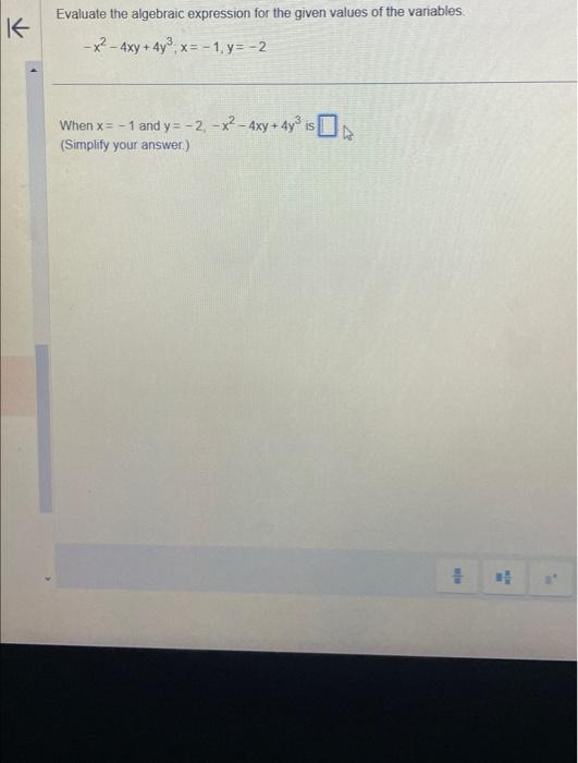 Solved Evaluate the algebraic expression for the given | Chegg.com