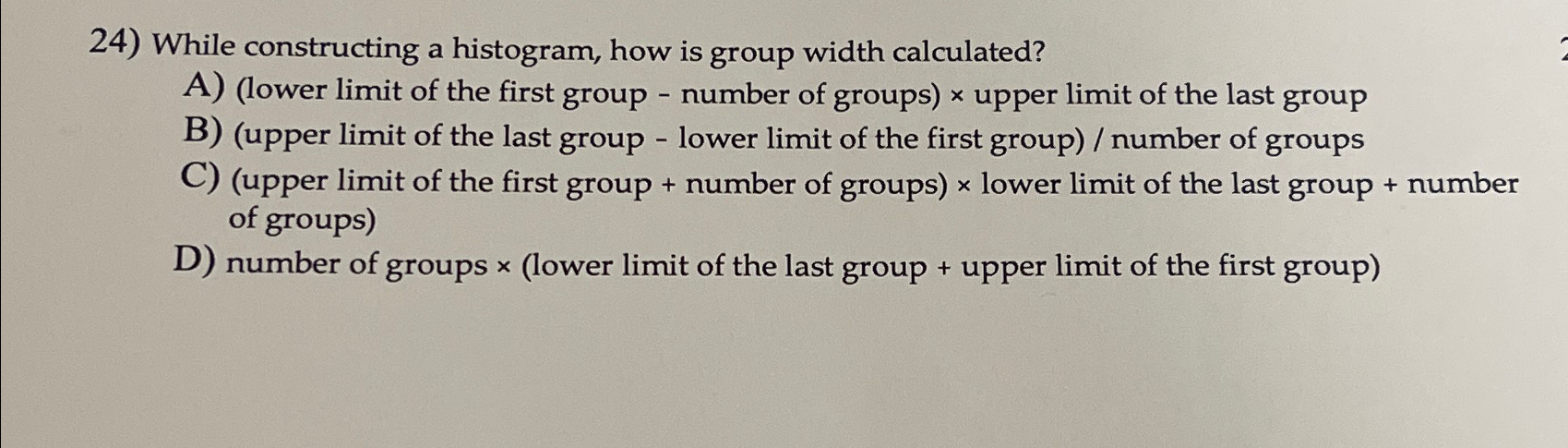 Solved While constructing a histogram, how is group width | Chegg.com