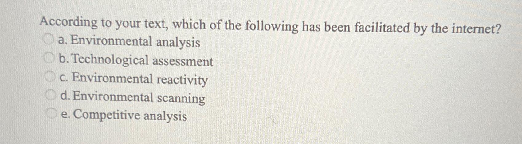 Solved According to your text, which of the following has | Chegg.com