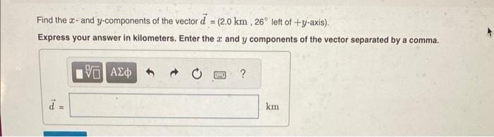 Solved Find the x-and y-components of the vector d=(2.0 | Chegg.com