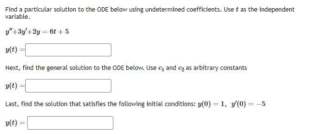 Solved Find a particular solution to the ODE below using | Chegg.com