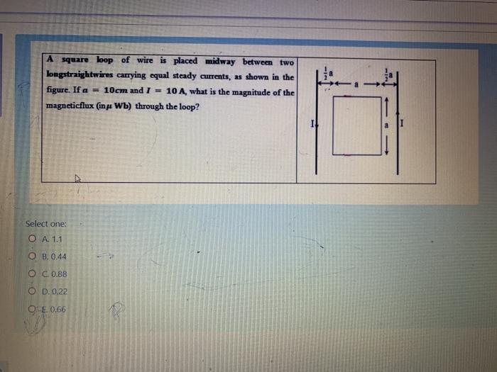 Solved A square loop of wire is placed midway between two | Chegg.com