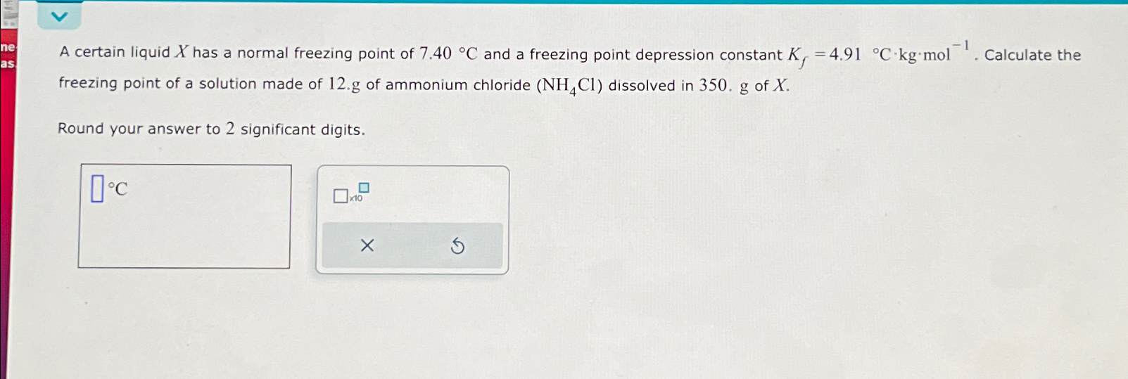 Solved A certain liquid x ﻿has a normal freezing point of | Chegg.com