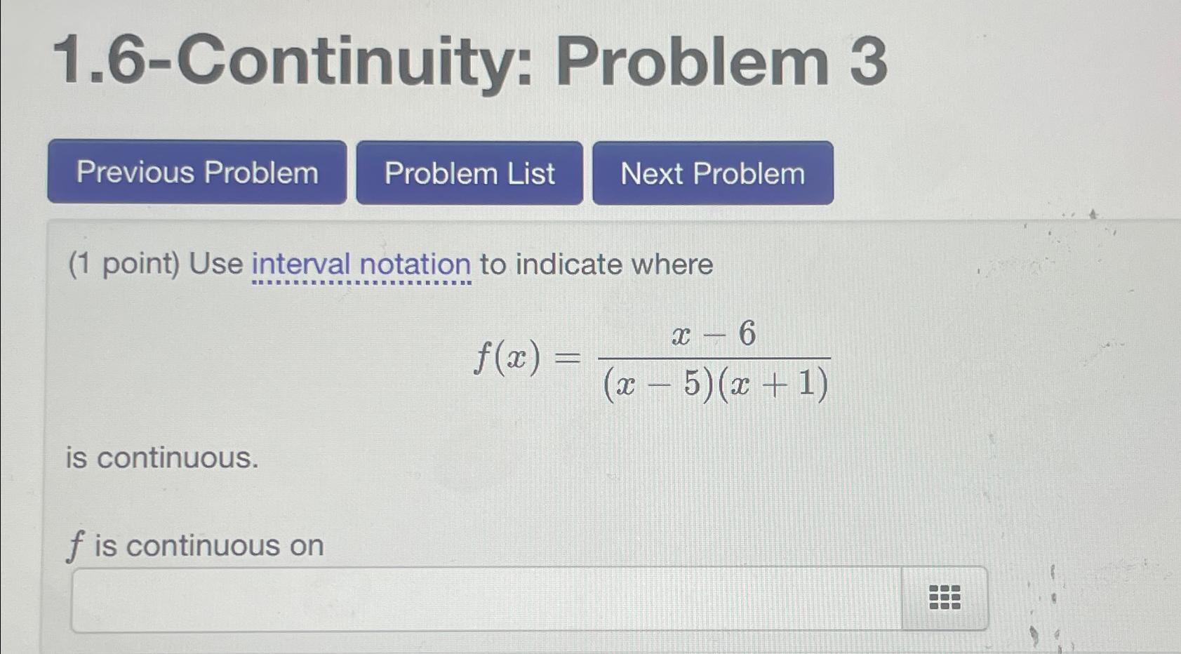 Solved 1.6-Continuity: Problem 3(1 ﻿point) ﻿Use interval | Chegg.com