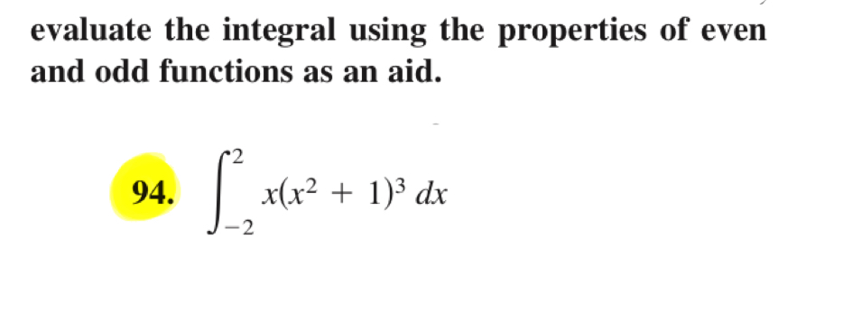 Solved evaluate the integral using the properties of even | Chegg.com