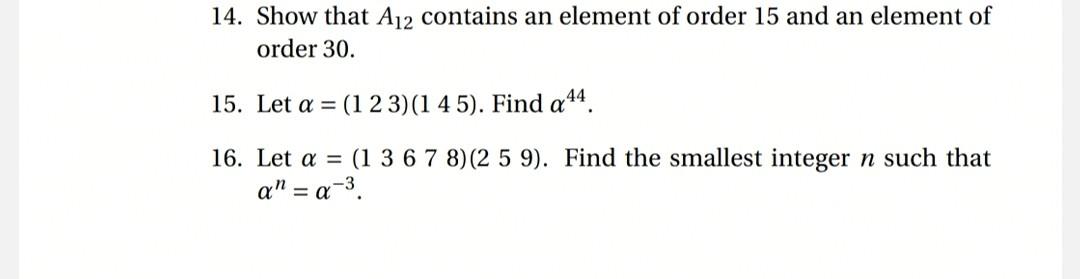 Solved 14. Show that A12 contains an element of order 15 and | Chegg.com