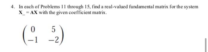Solved 4. In each of Problems 11 through 15 , find a | Chegg.com