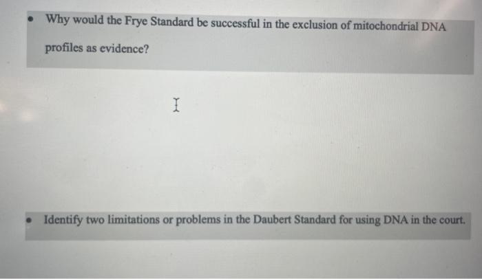 Solved Why would the Frye Standard be successful in the | Chegg.com