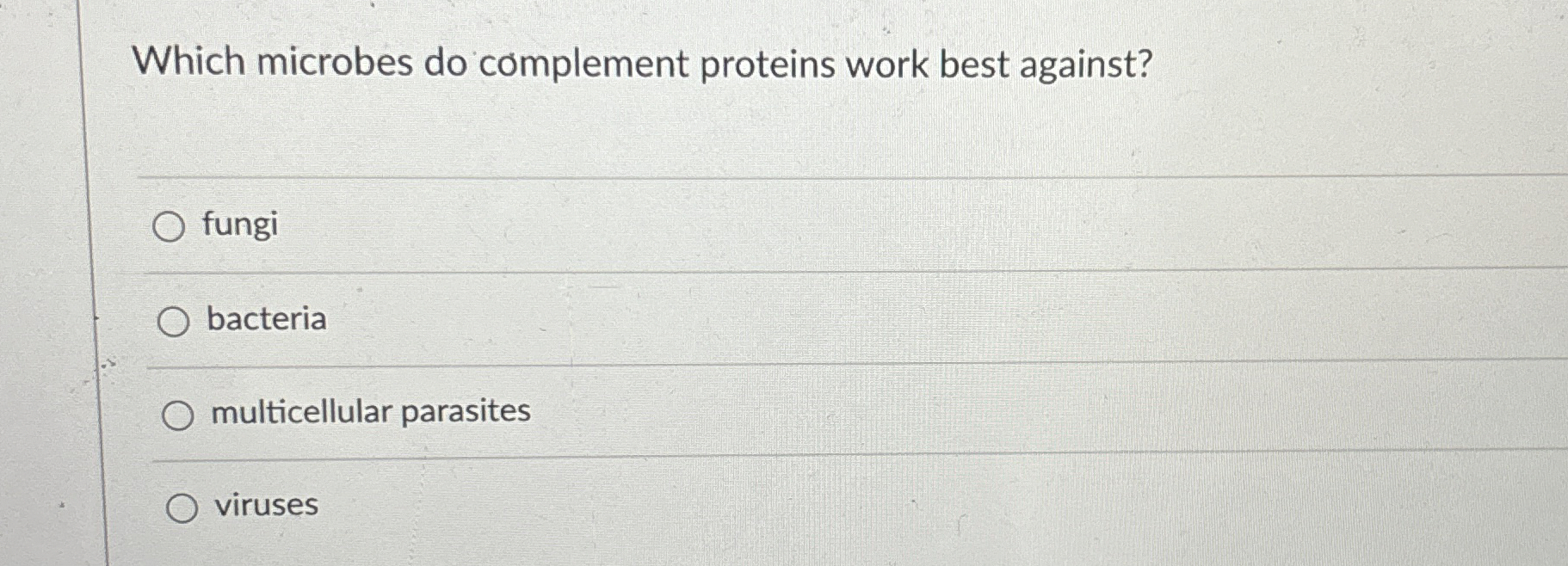 Solved Which microbes do complement proteins work best | Chegg.com