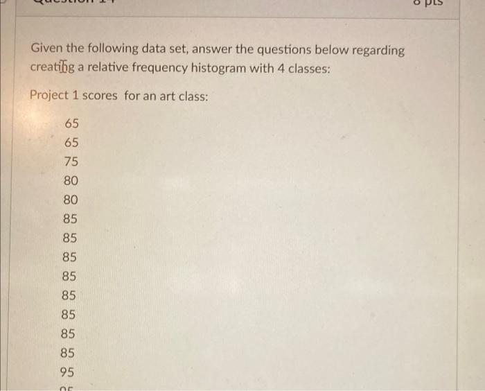 Given the following data set, answer the questions | Chegg.com