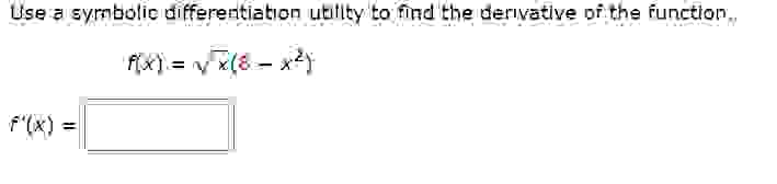 Solved can you Use a symbolic differentiation utillty to | Chegg.com