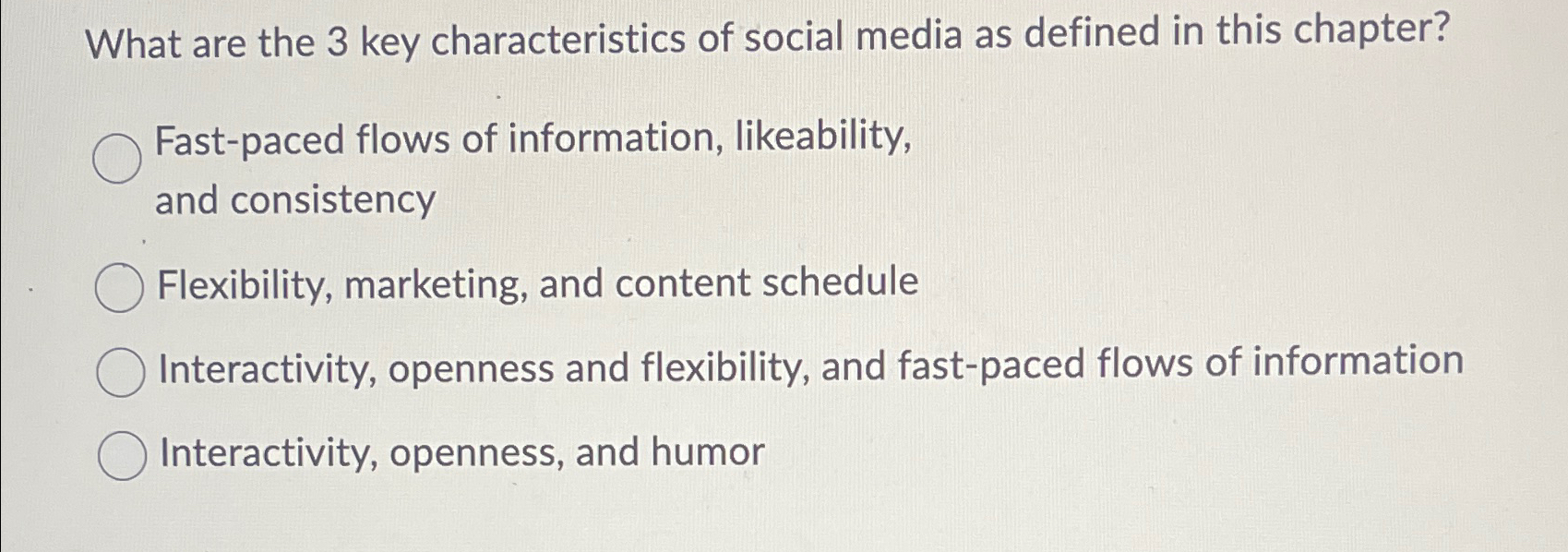 Solved What are the 3 ﻿key characteristics of social media | Chegg.com