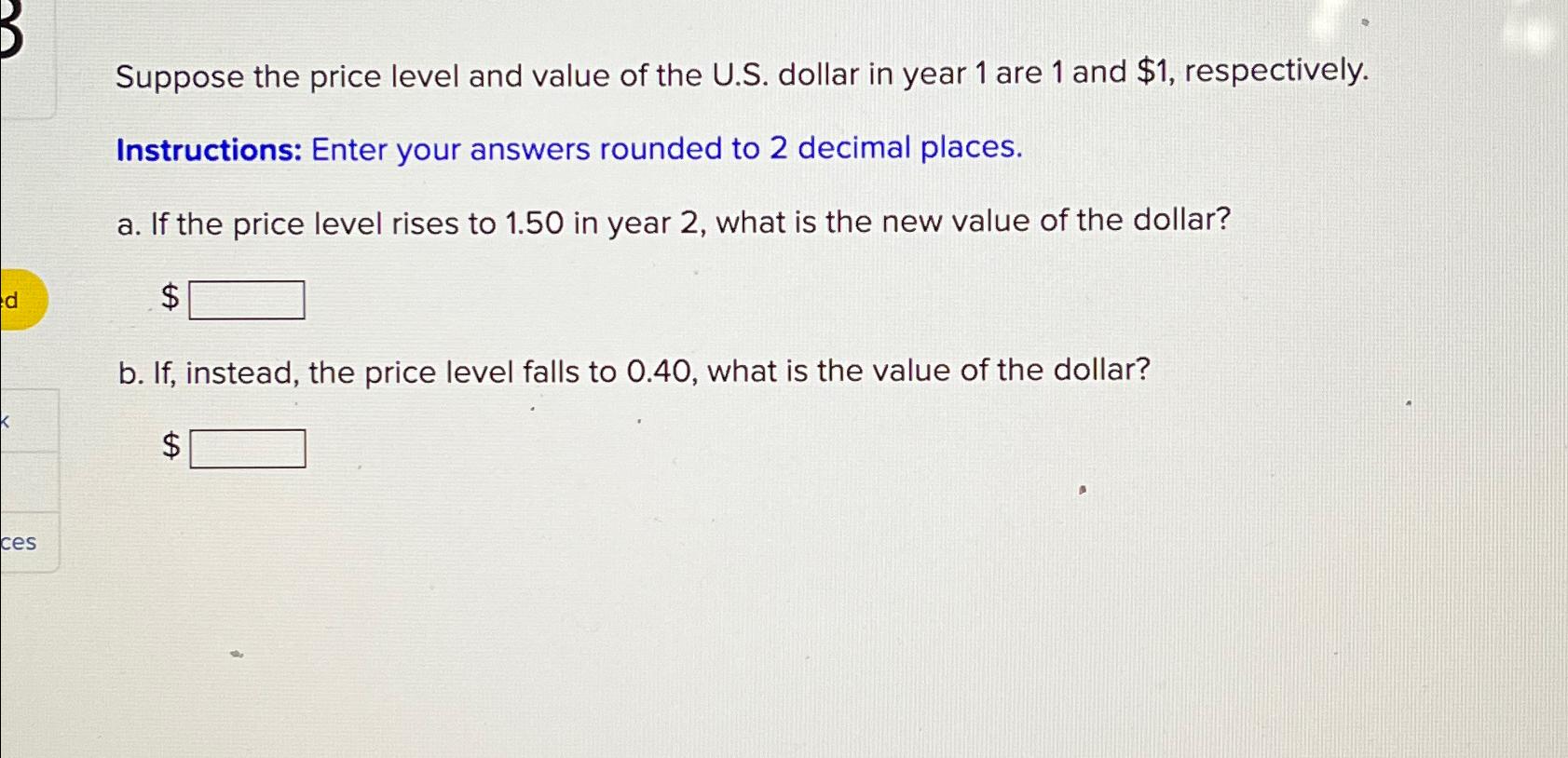 Solved Suppose the price level and value of the U.S. ﻿dollar | Chegg.com
