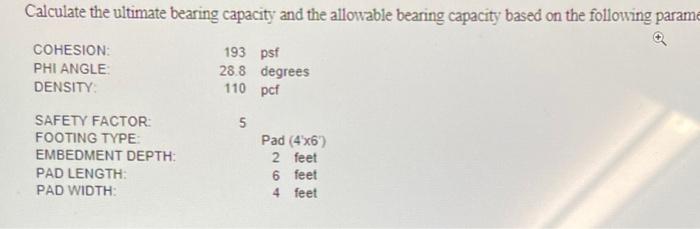 Solved Calculate the ultimate bearing capacity and the | Chegg.com