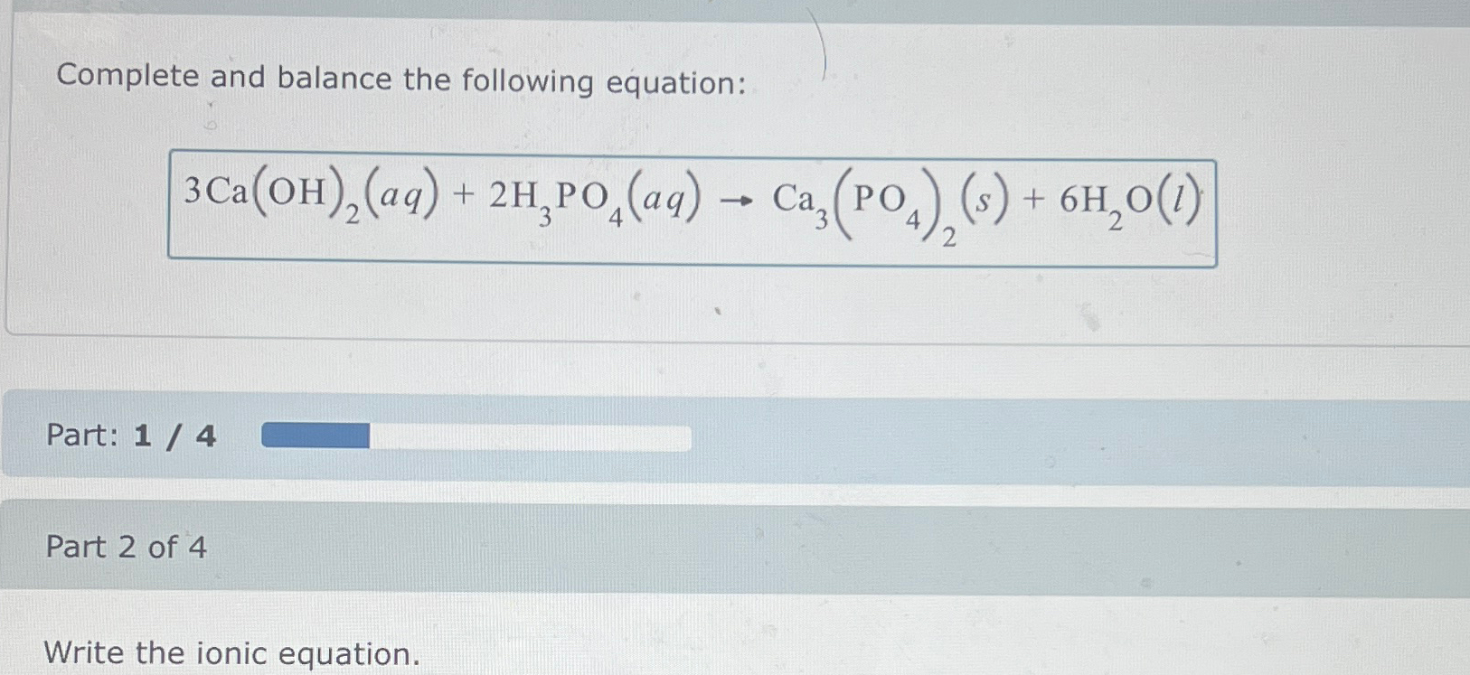 Solved Complete and balance the following equation:Part: | Chegg.com