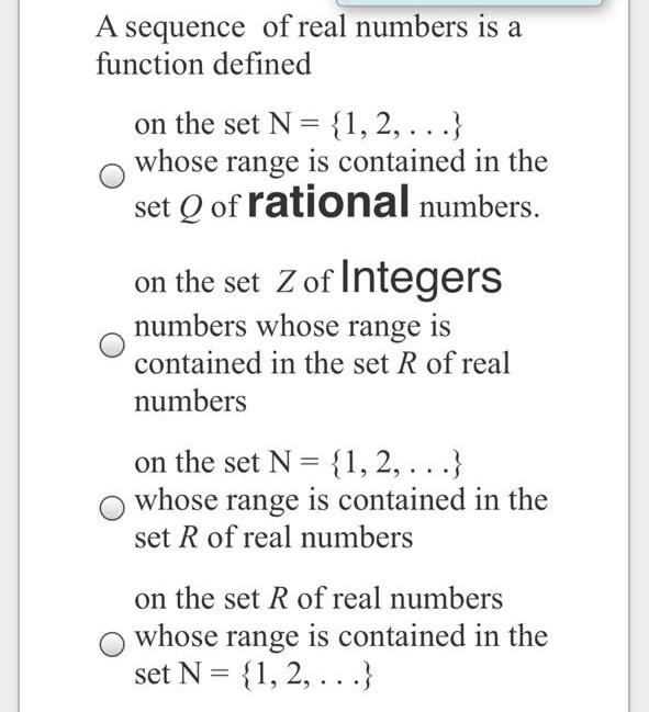 Solved A sequence of real numbers is a function defined on | Chegg.com