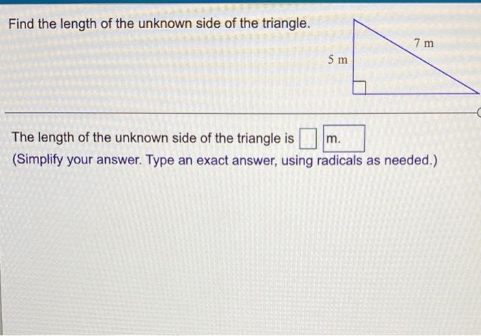 Solved Find the length of the unknown side of the triangle. | Chegg.com
