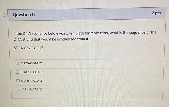 Solved If the DNA sequence below was a template for | Chegg.com